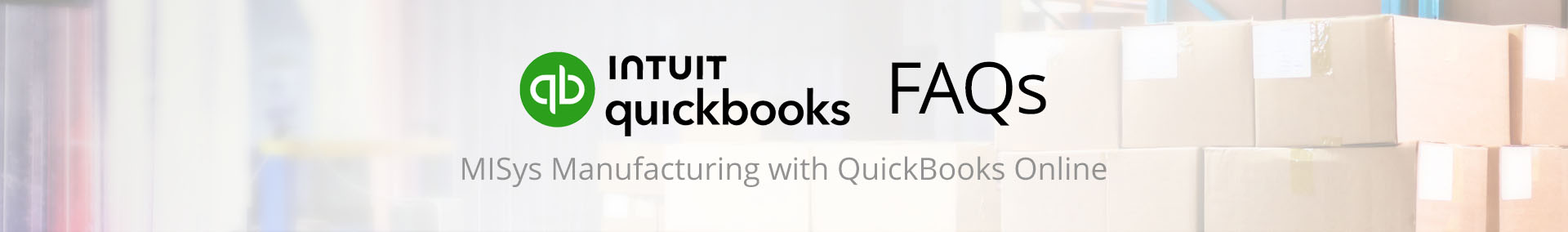 FAQs QuickBooks Online - MISys Manufacturing MRP Software
